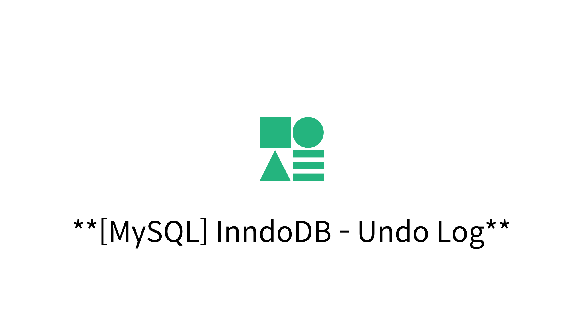 [MySQL] InndoDB - Undo Log - mysetting